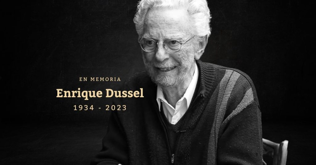 En Memoria de ENRIQUE DUSSEL: Un Gigante de la Filosofía ...